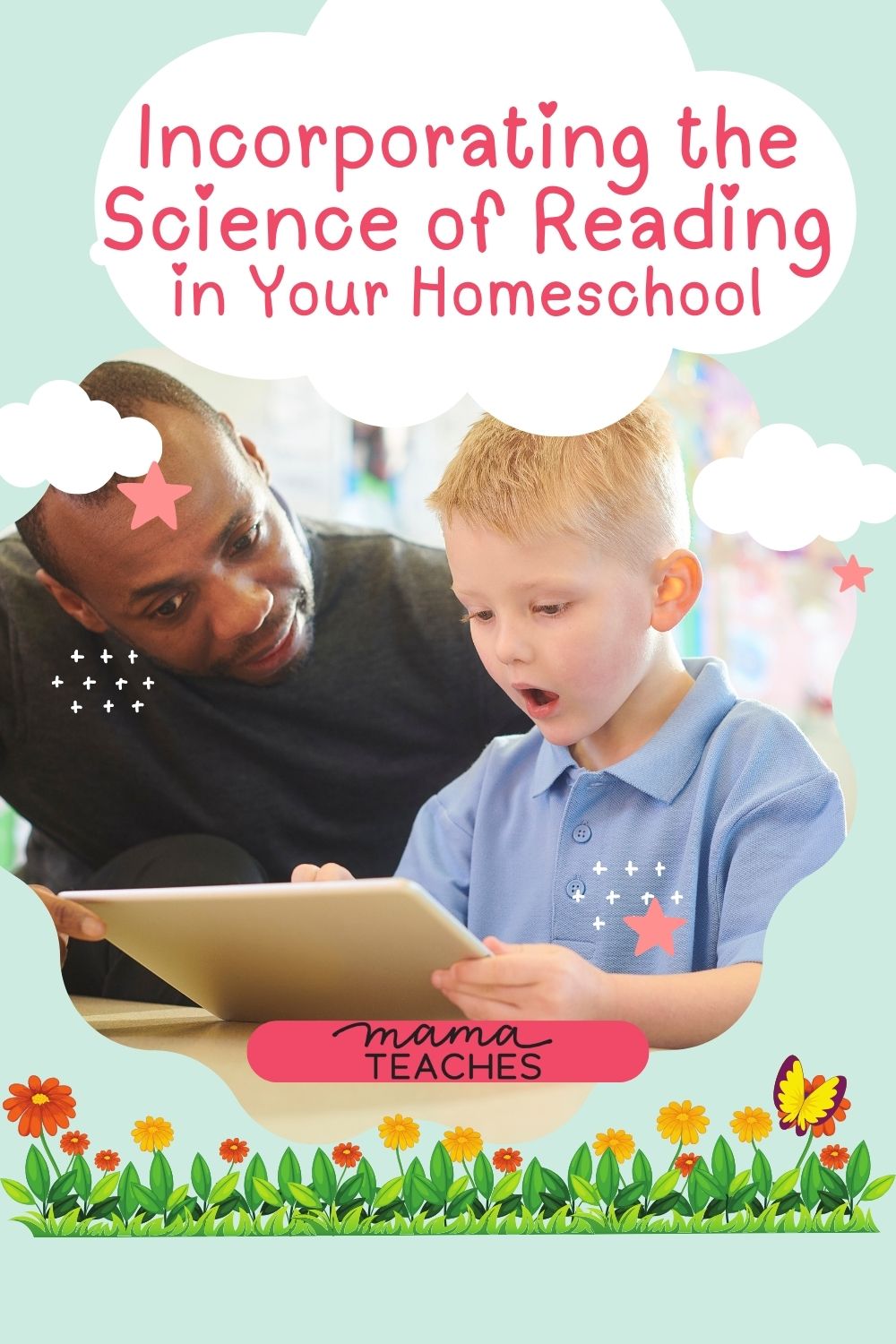 Incorporating the Science of Reading in Your Homeschool - Mama Teaches