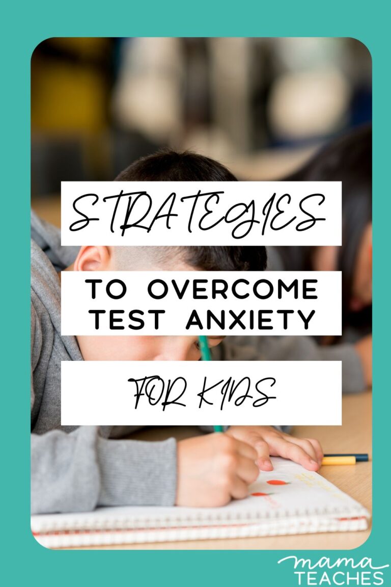 Strategies to Overcome Test Anxiety for Kids - Mama Teaches