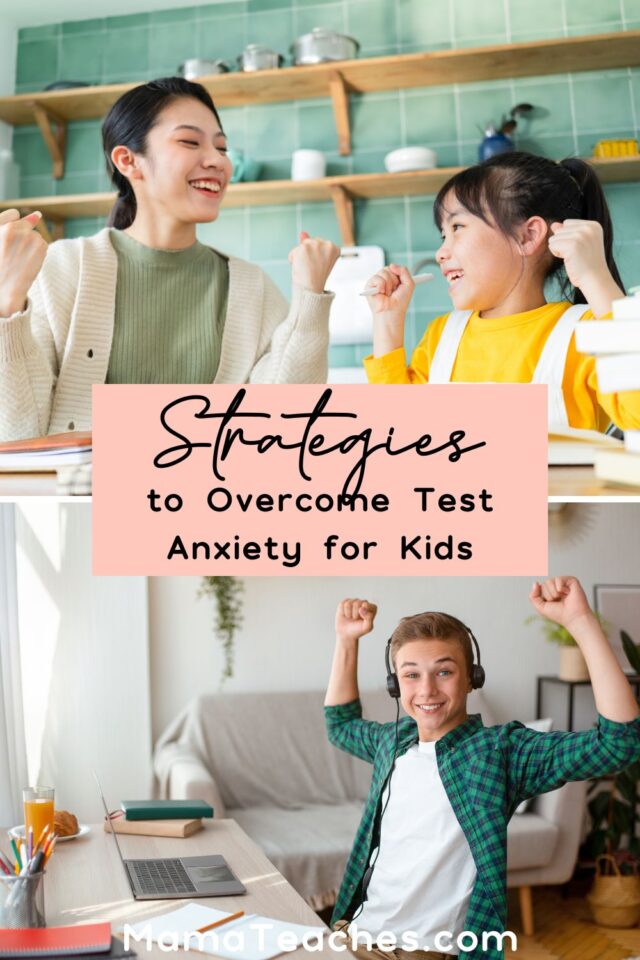 Strategies to Overcome Test Anxiety for Kids - Mama Teaches
