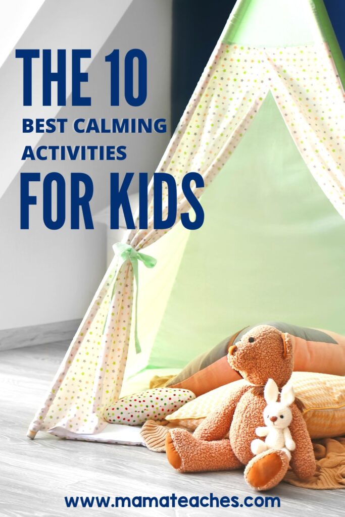 10 Best Calming Activities for Kids - Mama Teaches