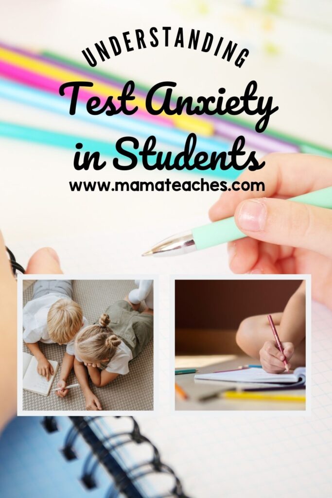 Understanding Test Anxiety in Students - Mama Teaches