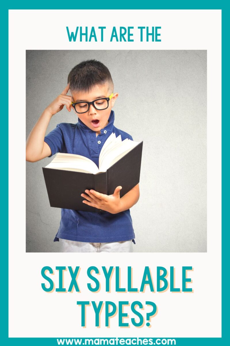 What are the Six Syllable Types? - Mama Teaches