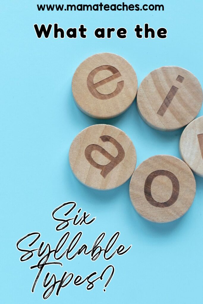 What are the Six Syllable Types? - Mama Teaches