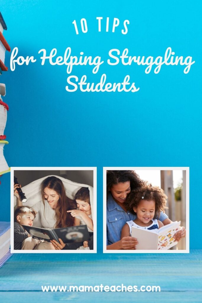 10 Tips for Helping Struggling Readers - Mama Teaches