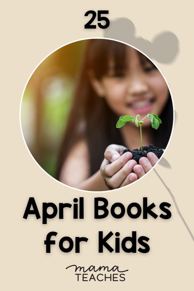 25 April Books for Kids - Mama Teaches