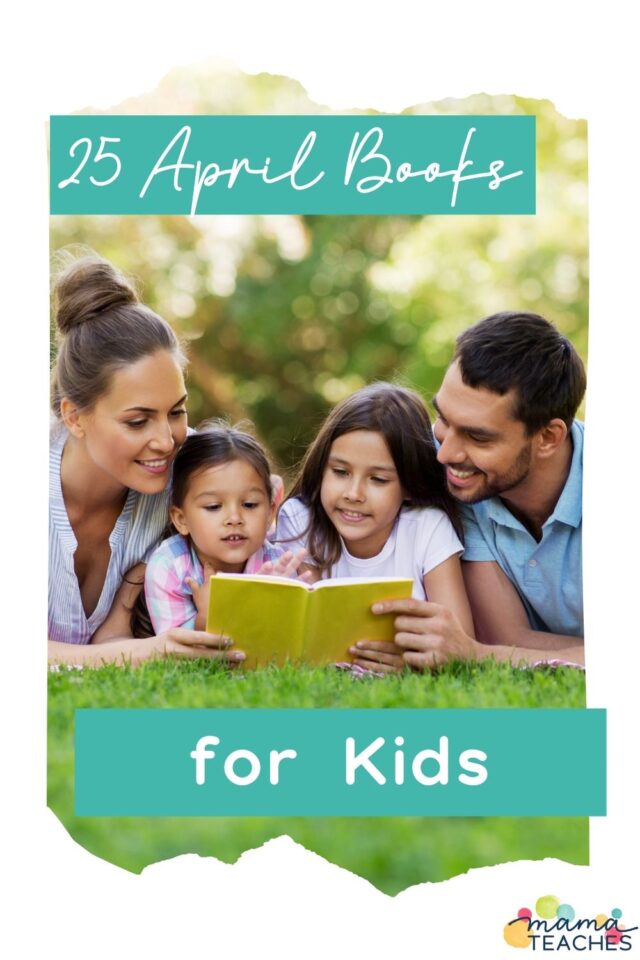 25 April Books for Kids - Mama Teaches