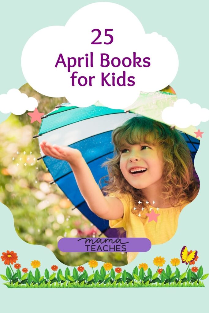 25 April Books for Kids - Mama Teaches