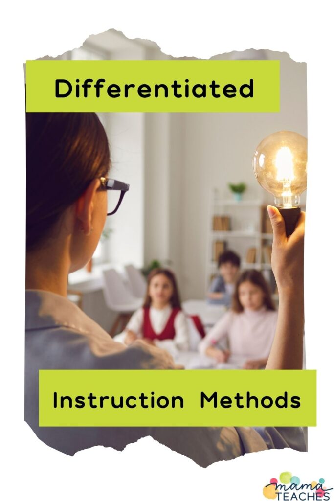 Differentiated Instruction Methods - Mama Teaches