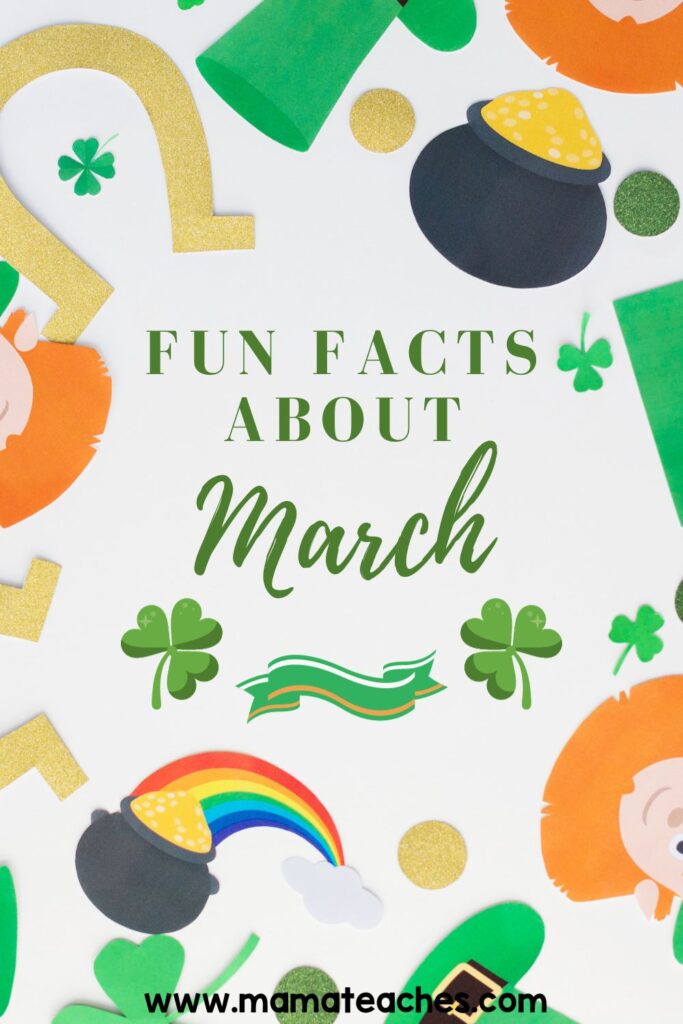Fun Facts About March - Mama Teaches