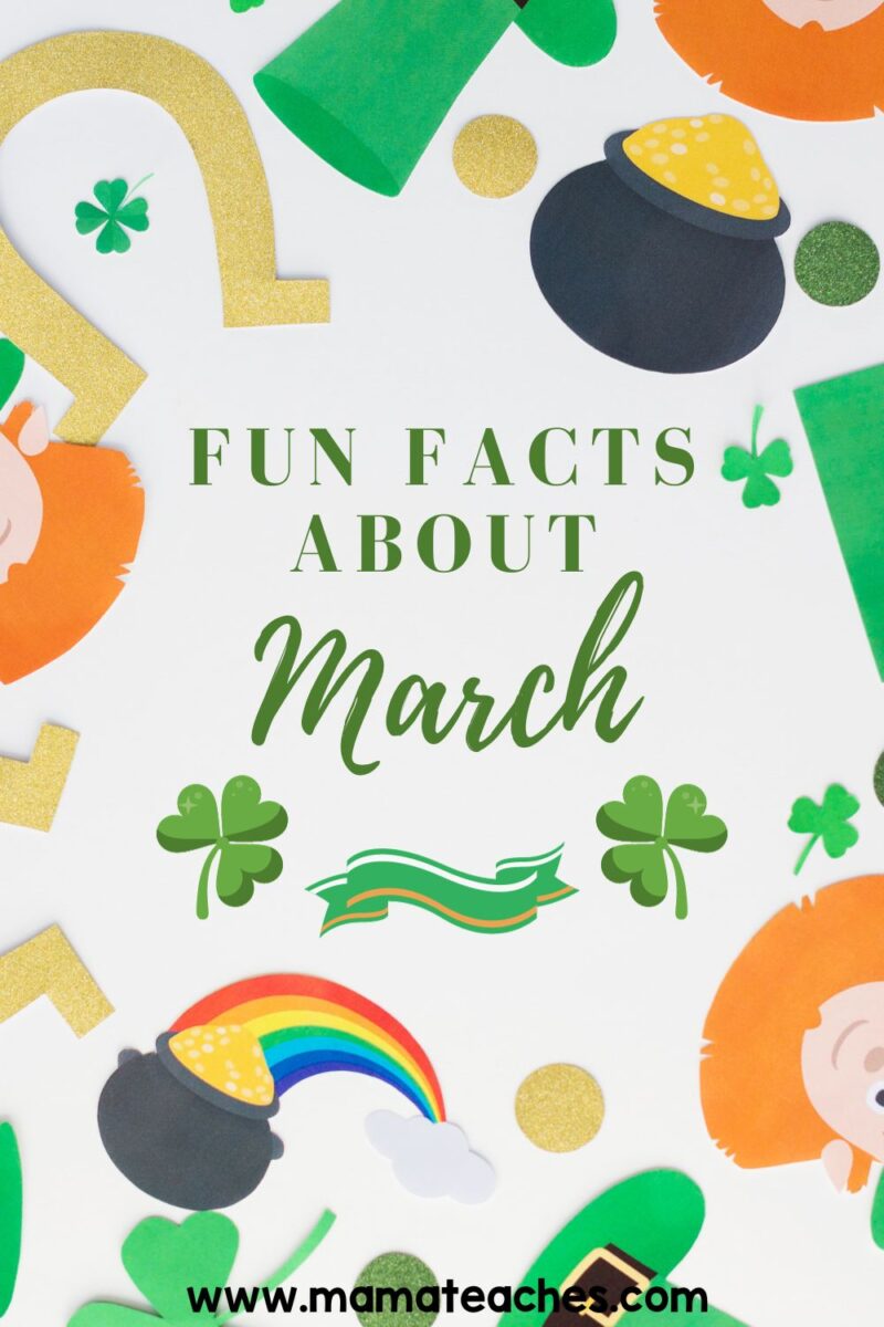 Fun Facts About March - Mama Teaches