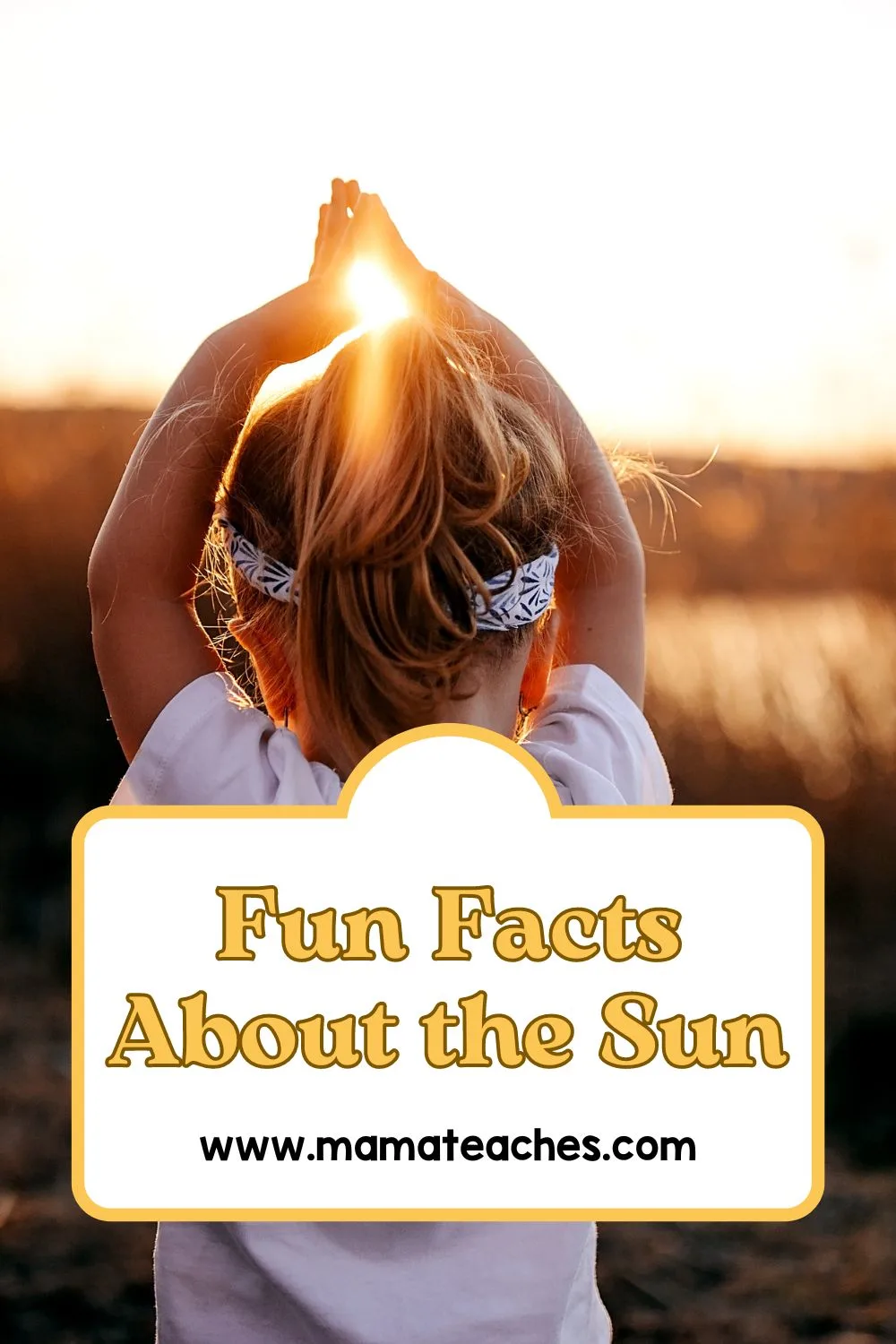 Fun Facts About the Sun - Mama Teaches