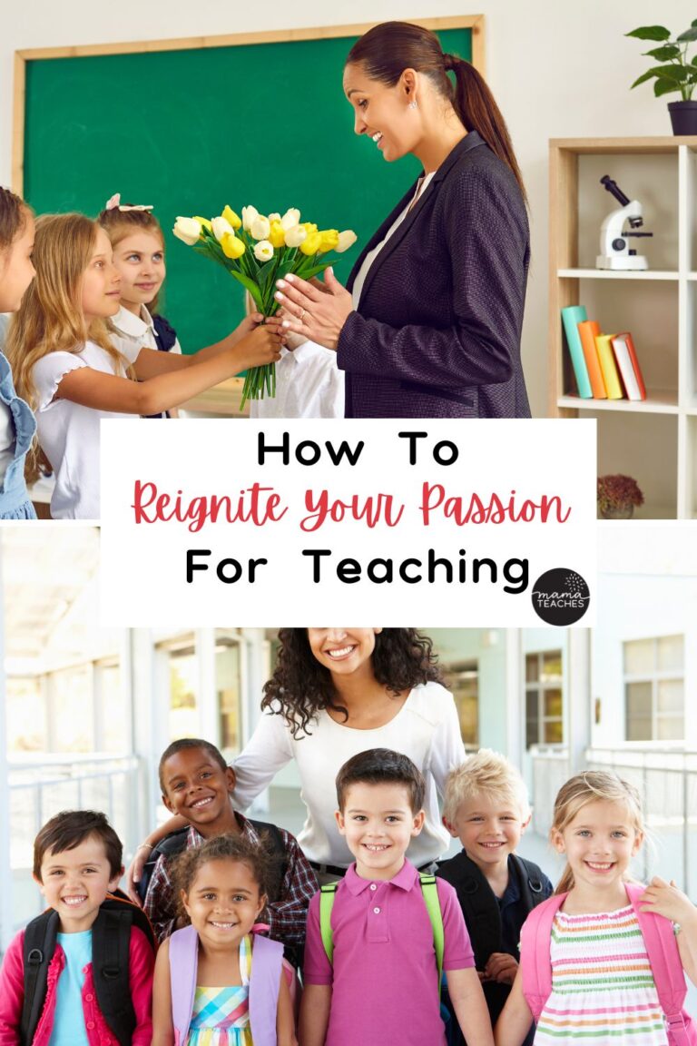 How to Reignite Your Passion for Teaching - Mama Teaches