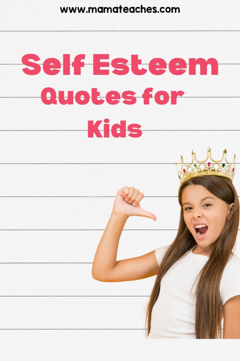 Self-Esteem Quotes for Kids - Mama Teaches