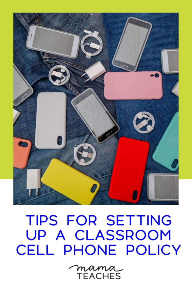 Tips for Setting Up a Classroom Cell Phone Policy - Mama Teaches
