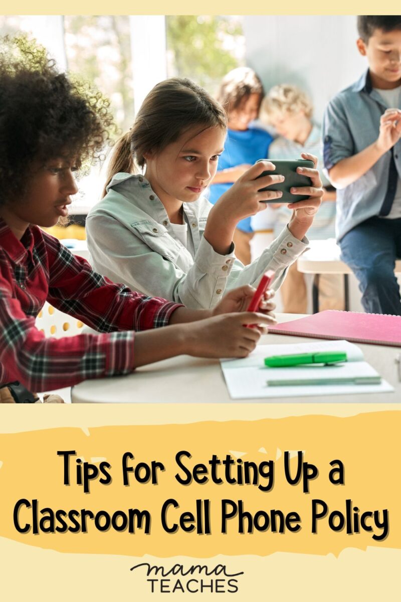 Tips for Setting Up a Classroom Cell Phone Policy - Mama Teaches