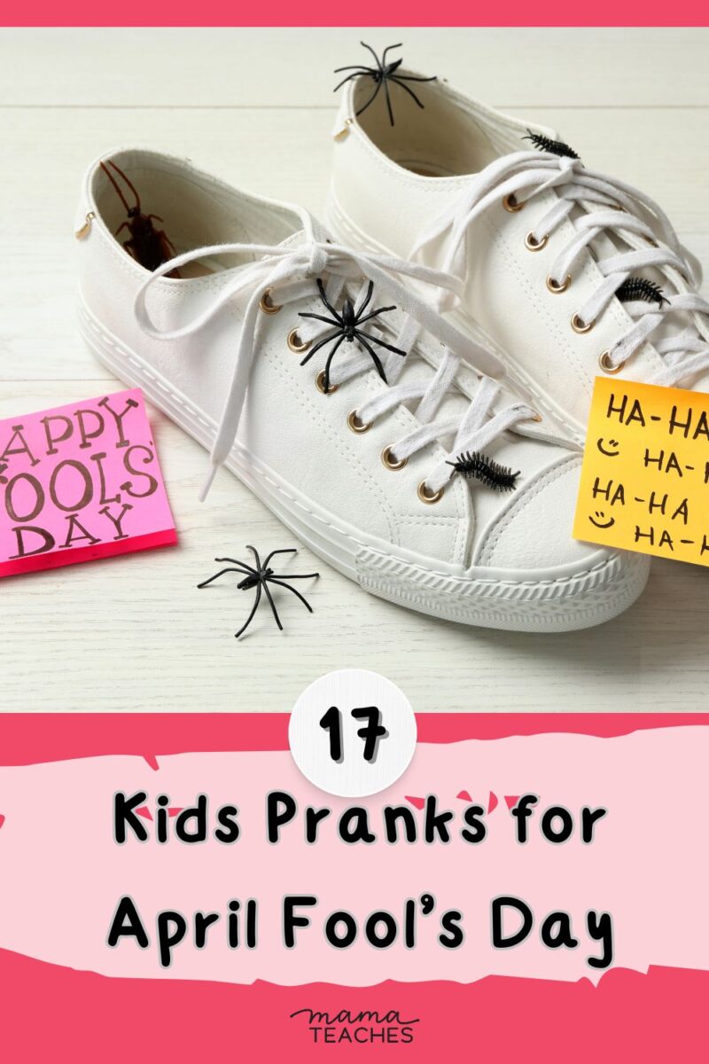 17 Kids Pranks for April Fool's Day - Mama Teaches