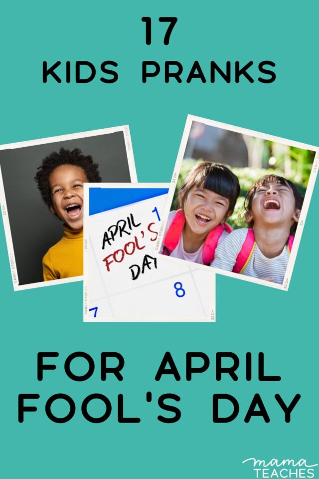 17 Kids Pranks for April Fool's Day - Mama Teaches