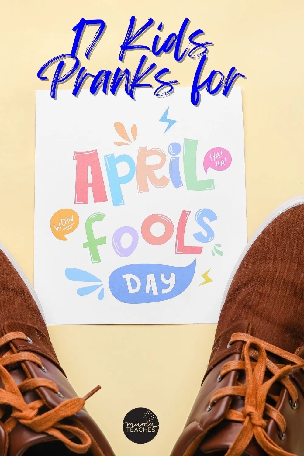 17 Kids Pranks for April Fool's Day - Mama Teaches