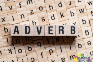20+ Fun Ways to Teach Adverbs - Mama Teaches