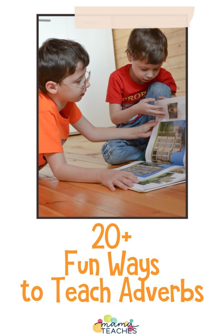 20+ Fun Ways to Teach Adverbs - Mama Teaches