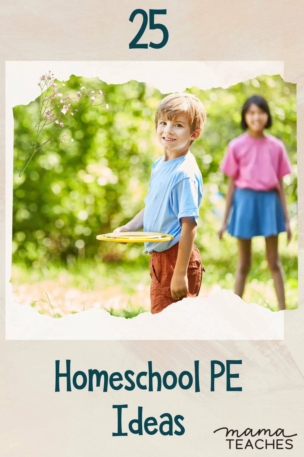 25 Homeschool PE Ideas - Mama Teaches