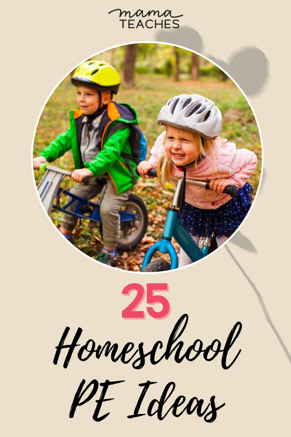 25 Homeschool PE Ideas - Mama Teaches