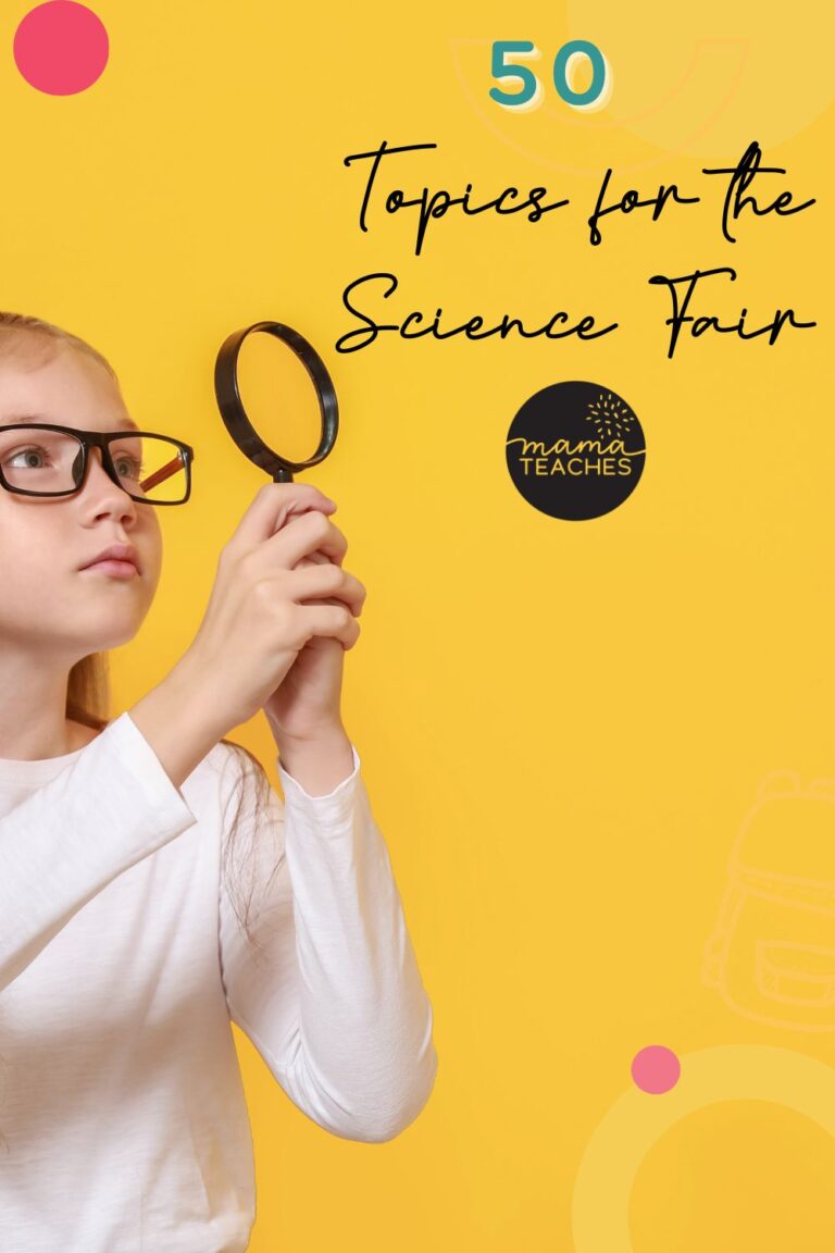 50 Topics for the Science Fair - Mama Teaches