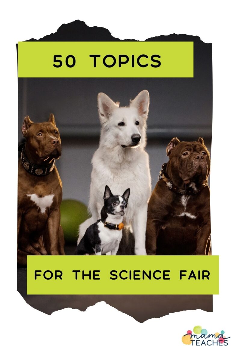 50 Topics for the Science Fair - Mama Teaches