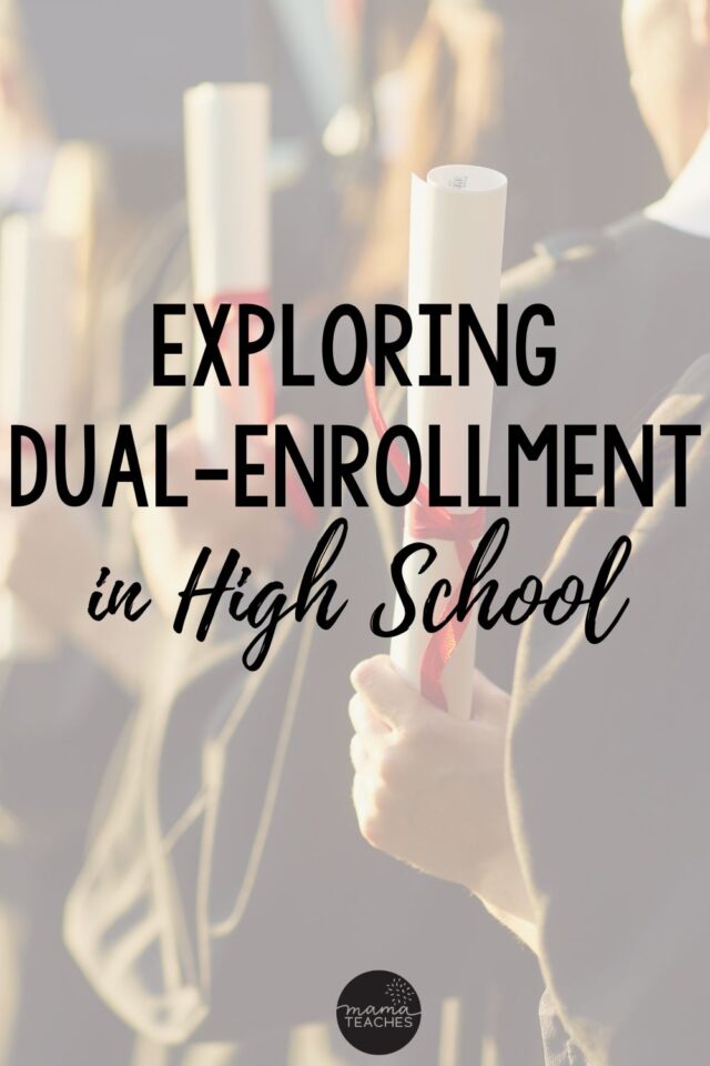 Exploring Dual-Enrollment in High School - Mama Teaches