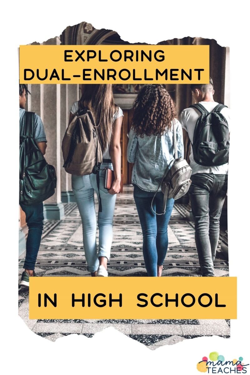 Exploring Dual-Enrollment in High School - Mama Teaches