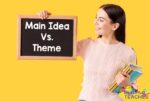 Main Idea Vs. Theme - Mama Teaches