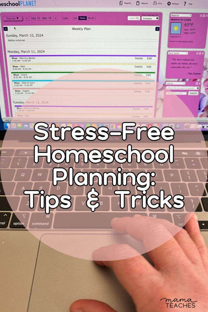 Stress-Free Homeschool Planning Tips - Mama Teaches