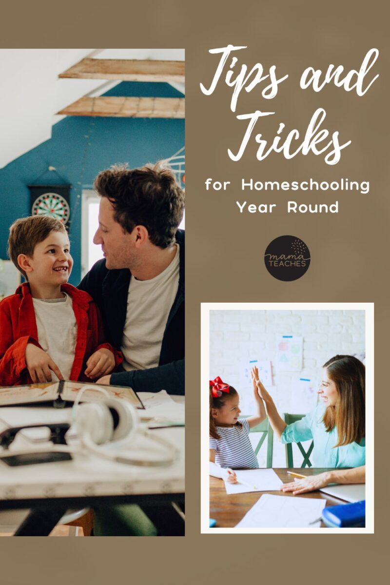 Tips and Tricks for Homeschooling Year Round - Mama Teaches
