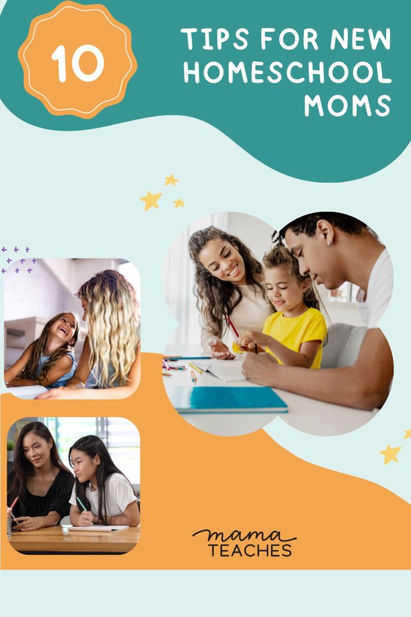 10 Tips for New Homeschool Moms - Mama Teaches