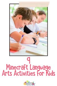 9 Minecraft Language Arts Activities for Kids - Mama Teaches