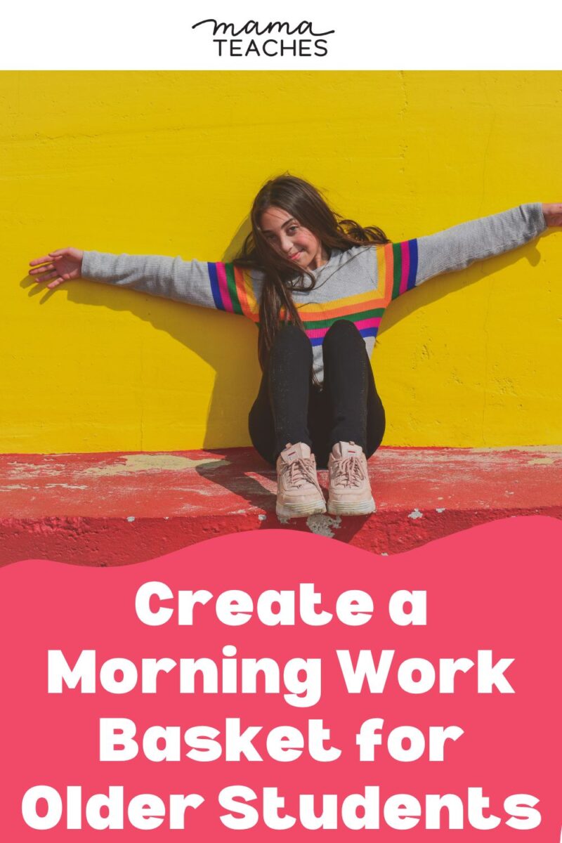 Create a Morning Work Basket for Older Students - Mama Teaches