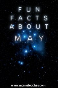 Fun Facts About May - Mama Teaches
