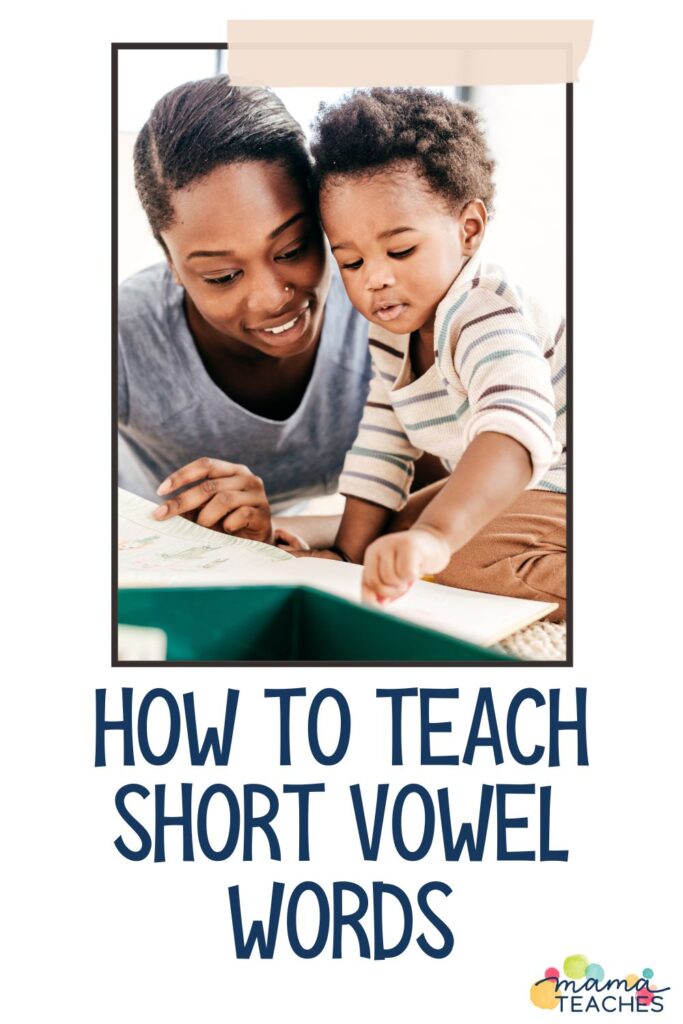 How to Teach Short Vowel Words - Mama Teaches