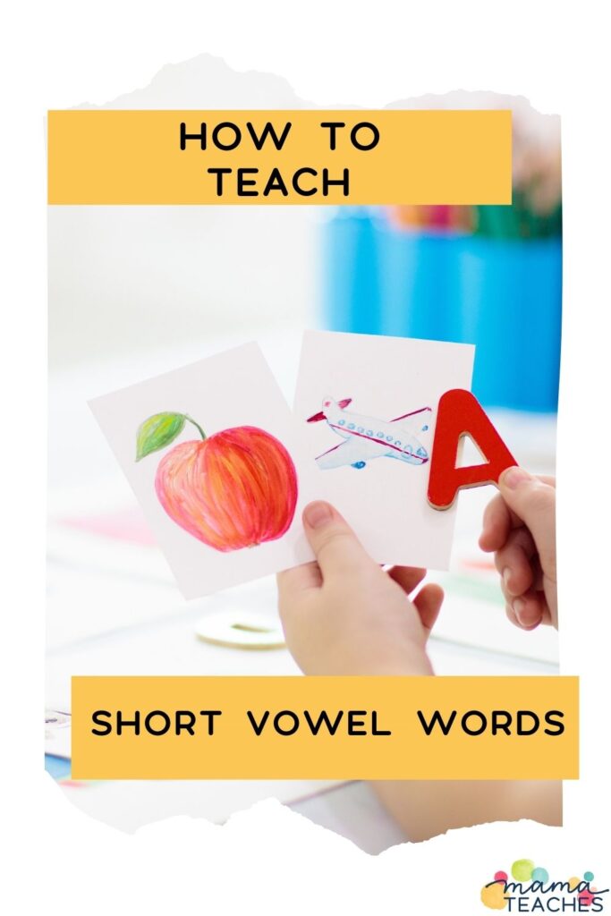How to Teach Short Vowel Words - Mama Teaches