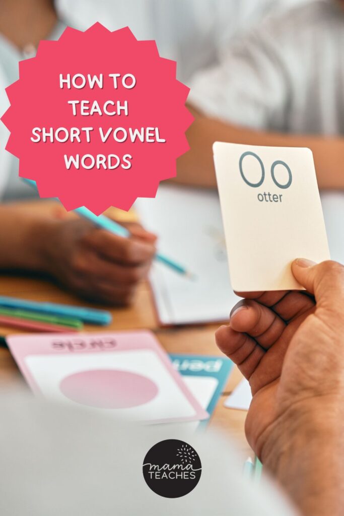 How to Teach Short Vowel Words - Mama Teaches