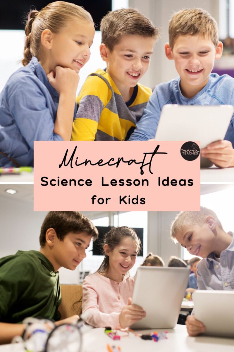 Minecraft Science Lesson Ideas for Kids - Mama Teaches