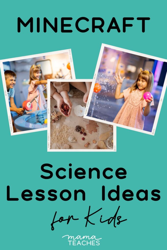 Minecraft Science Lesson Ideas for Kids - Mama Teaches