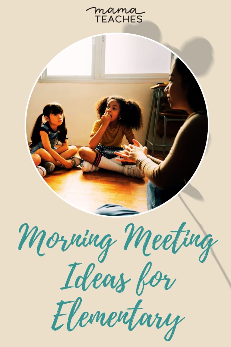 Morning Meeting Ideas for Elementary - Mama Teaches