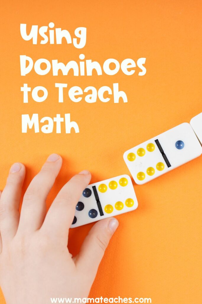 Using Dominoes to Teach Math - Mama Teaches
