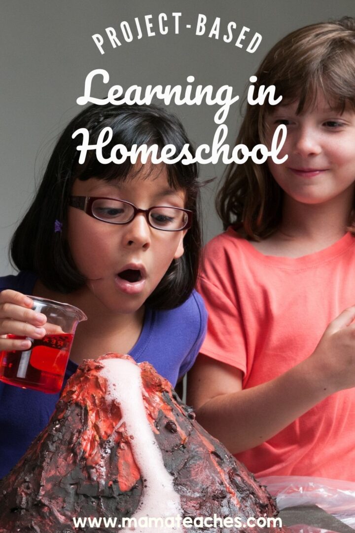 Project-Based Learning in Homeschool - Mama Teaches