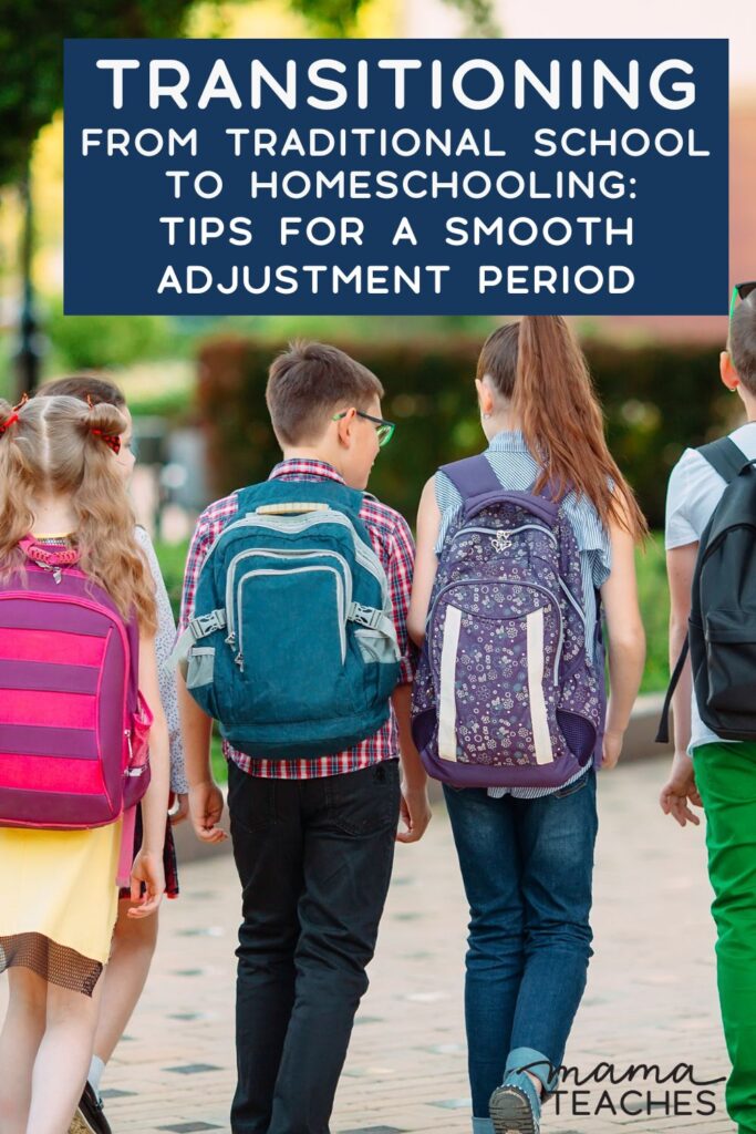 Transitioning from Traditional School to Homeschooling: Tips for a ...