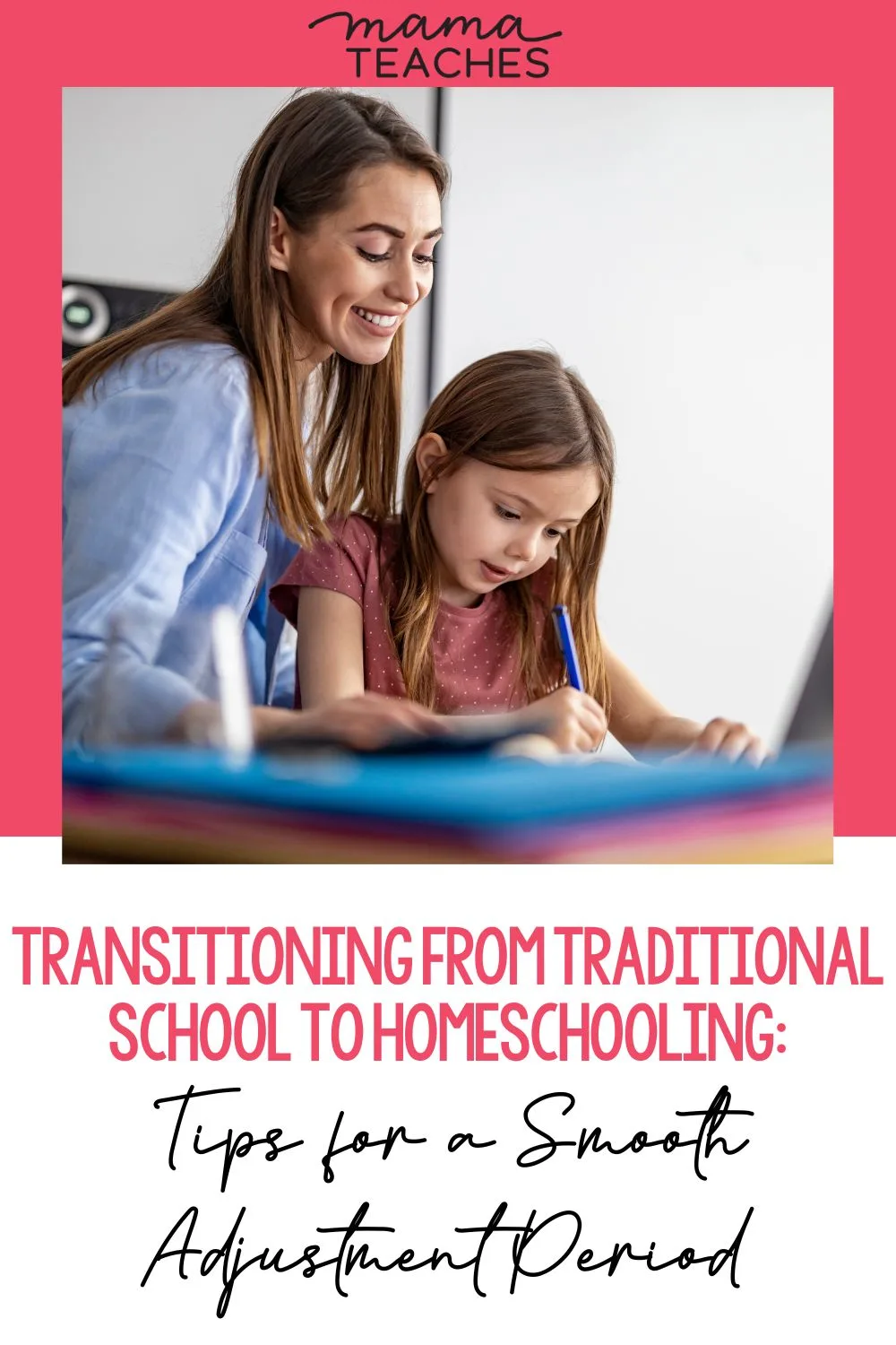 Transitioning from Traditional School to Homeschooling: Tips for a ...