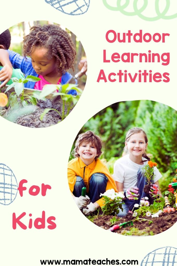 Outdoor Learning Activities for Kids - Mama Teaches