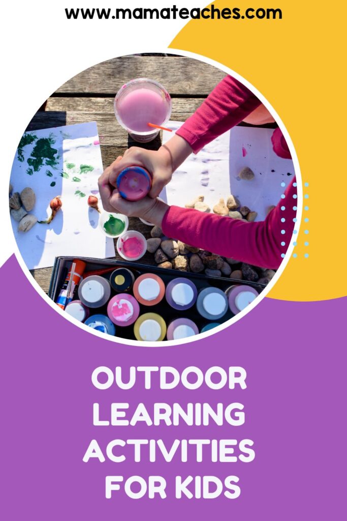 Outdoor Learning Activities for Kids - Mama Teaches