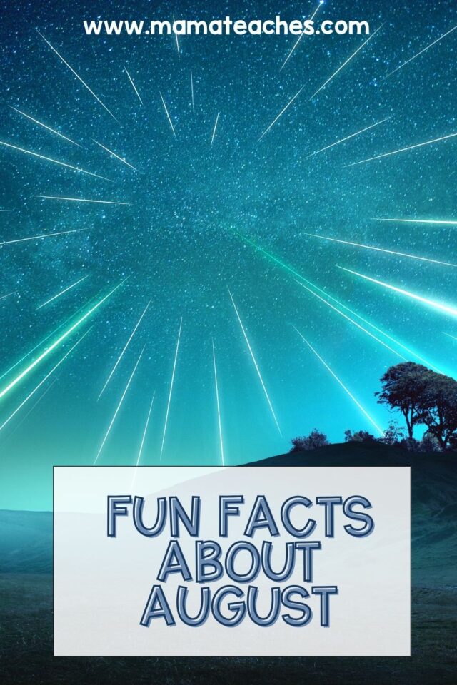 Fun Facts About August - Mama Teaches